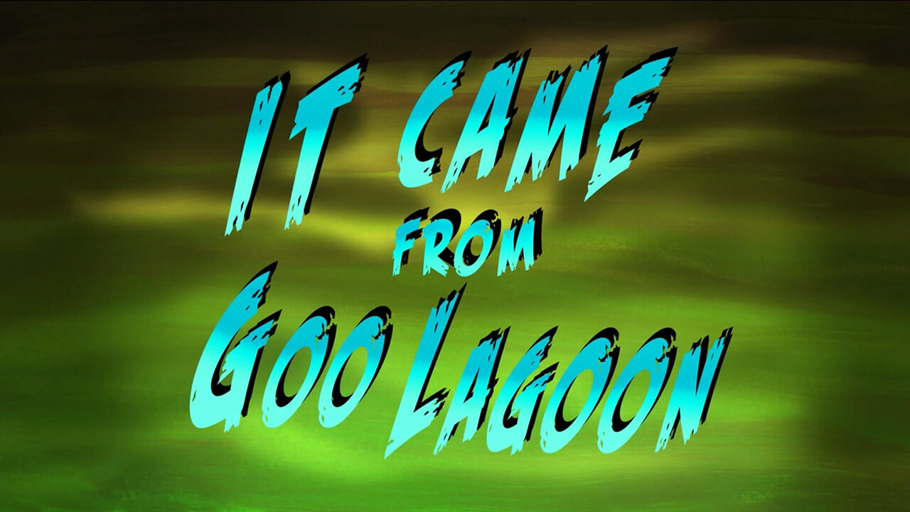 It Came From Goo Lagoon (SpongeBob vs. the Goo) (2014) Animated Cartoon ...
